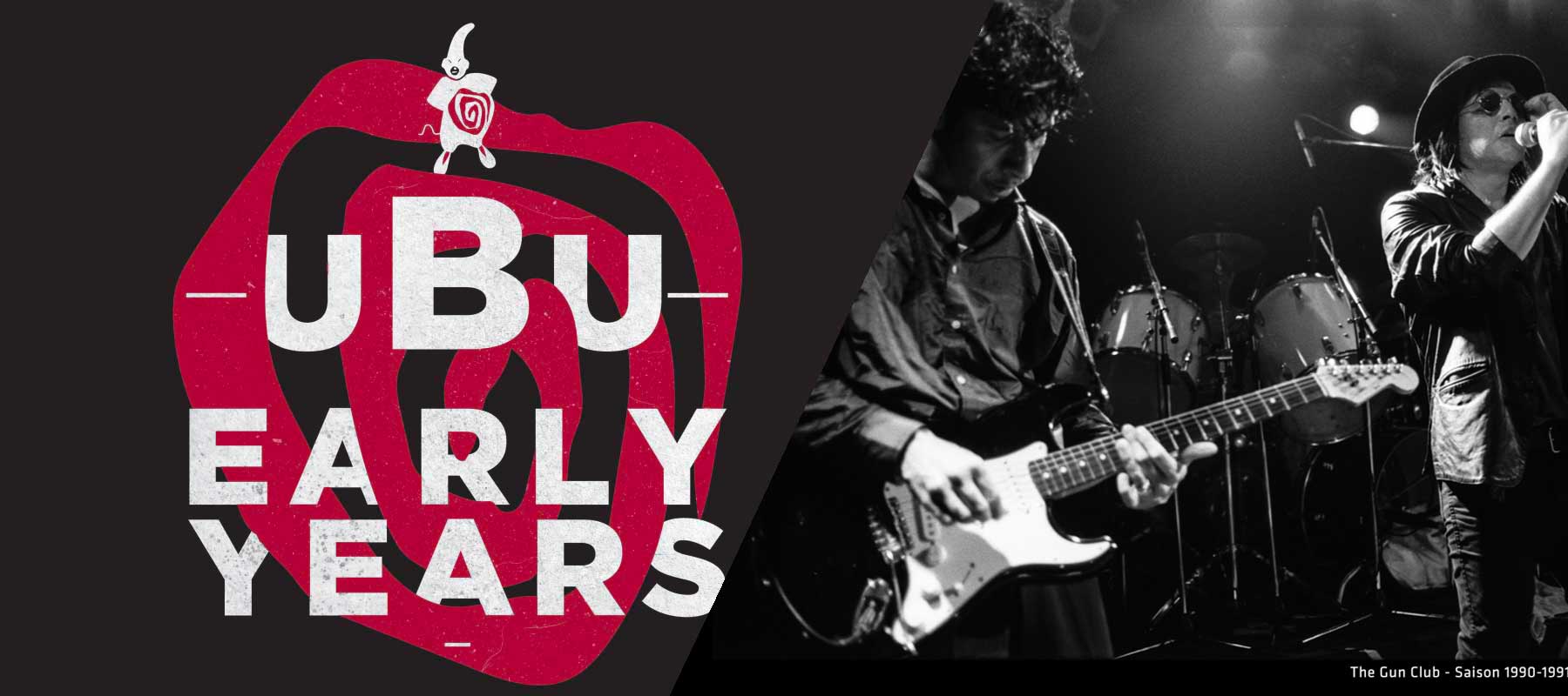 UBU, EARLY YEARS : The Gun Club - Les Trans